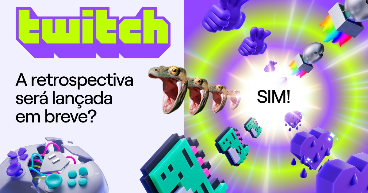 Vem aí a Retrospectiva Twitch!