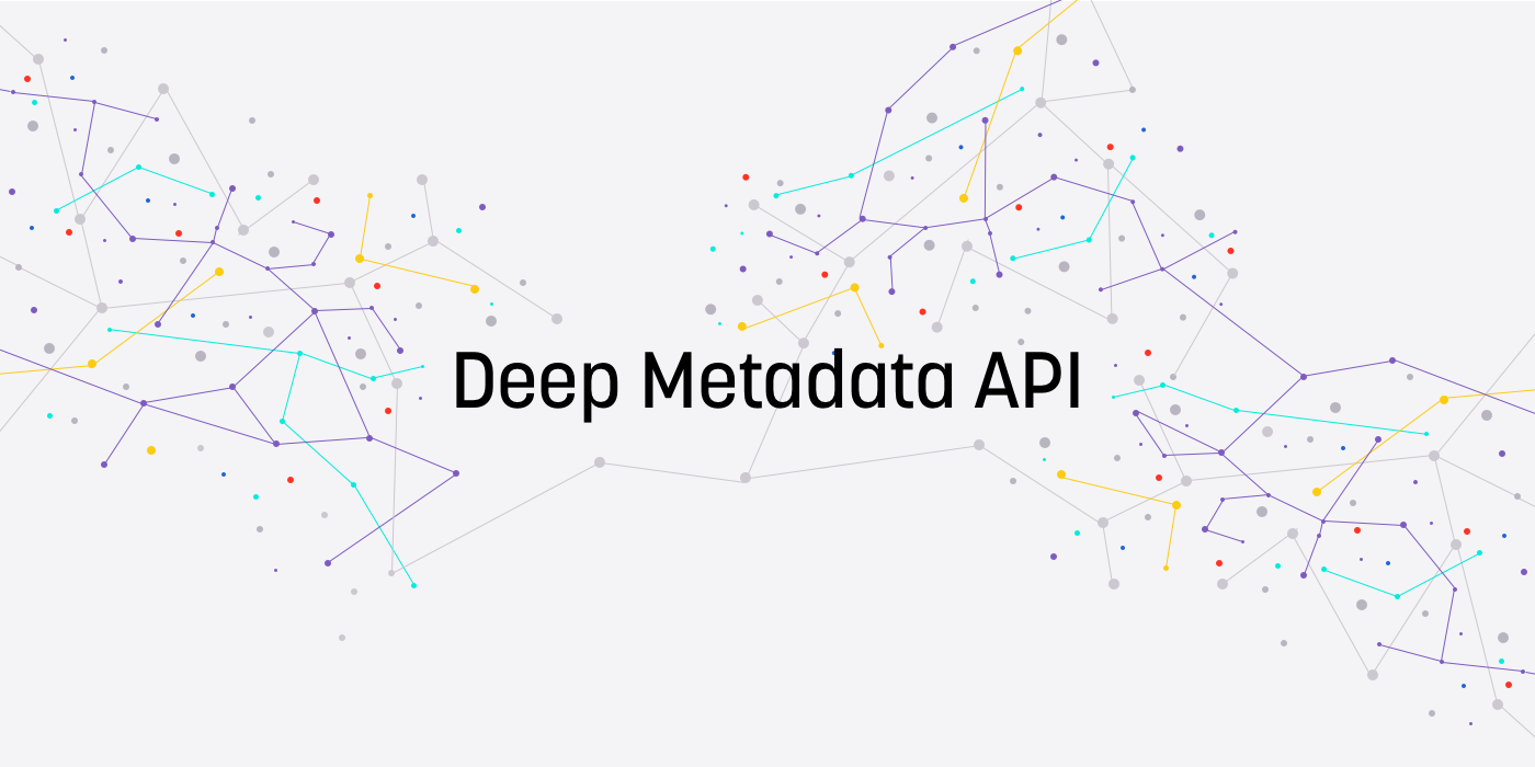 Introducing the Deep Metadata API