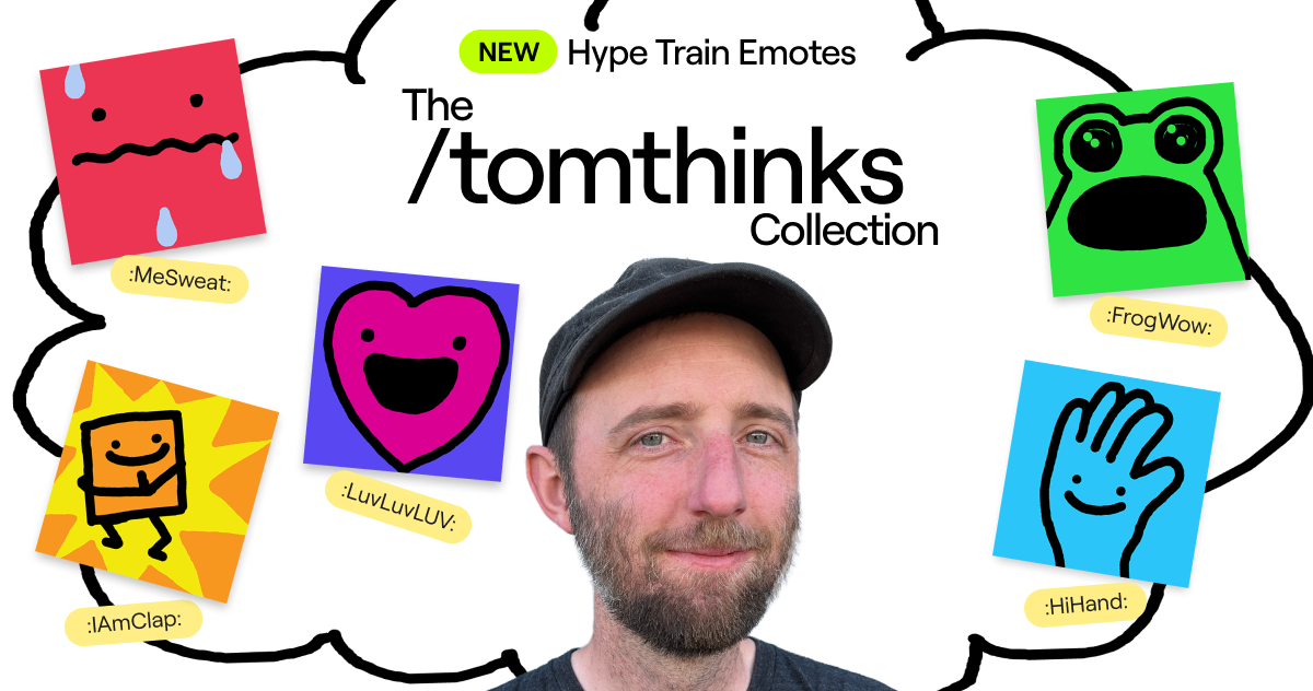 Introducing the /tomthinks Hype Train Emote Collection!